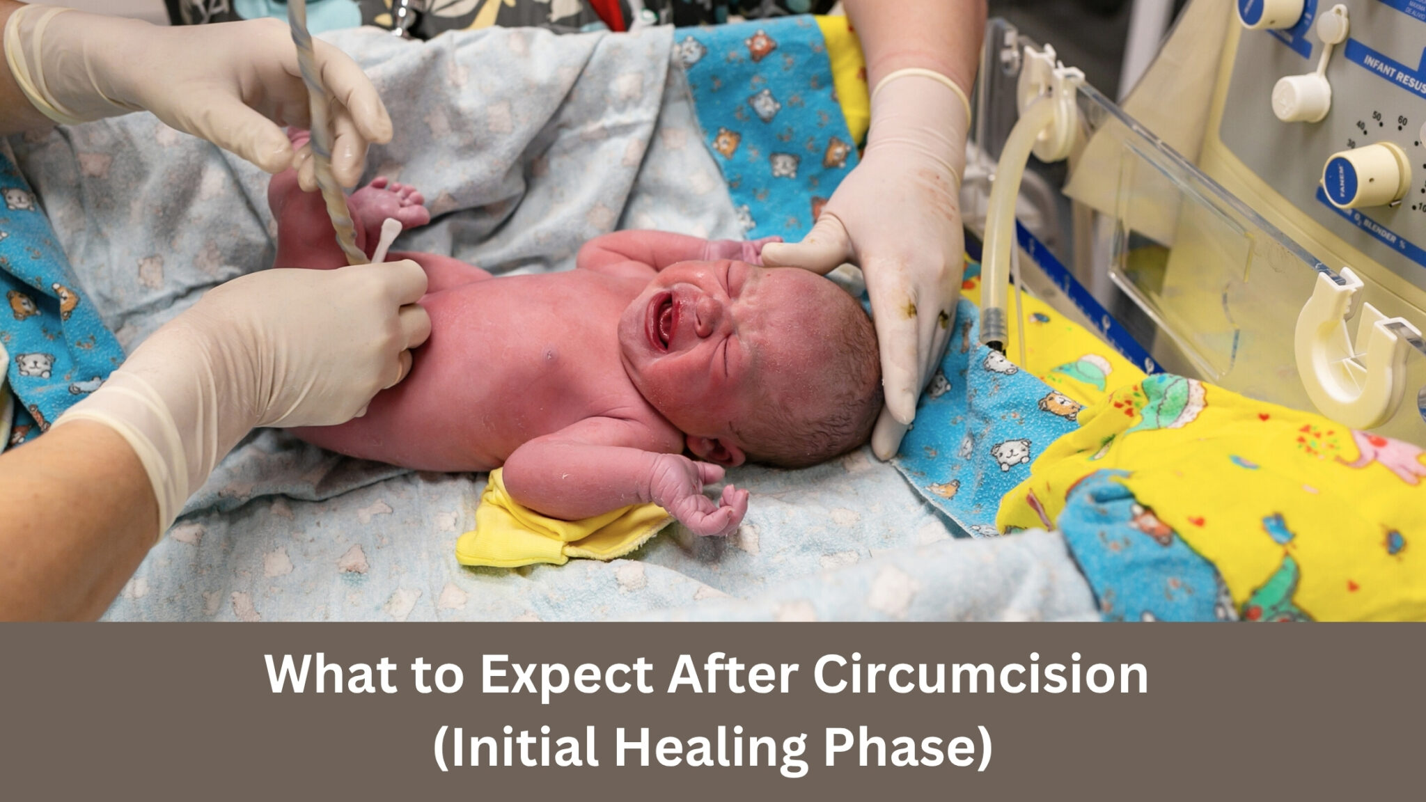 Post-Circumcision Care Tips: Ensure a Smooth and Safe Recovery
